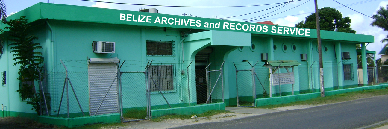 The Belize Archives and Records Service (BARS) owes its existence to ...